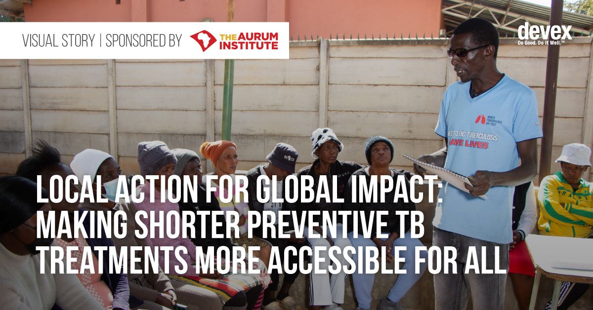 Local action for global impact: Making shorter TB preventive treatments ...